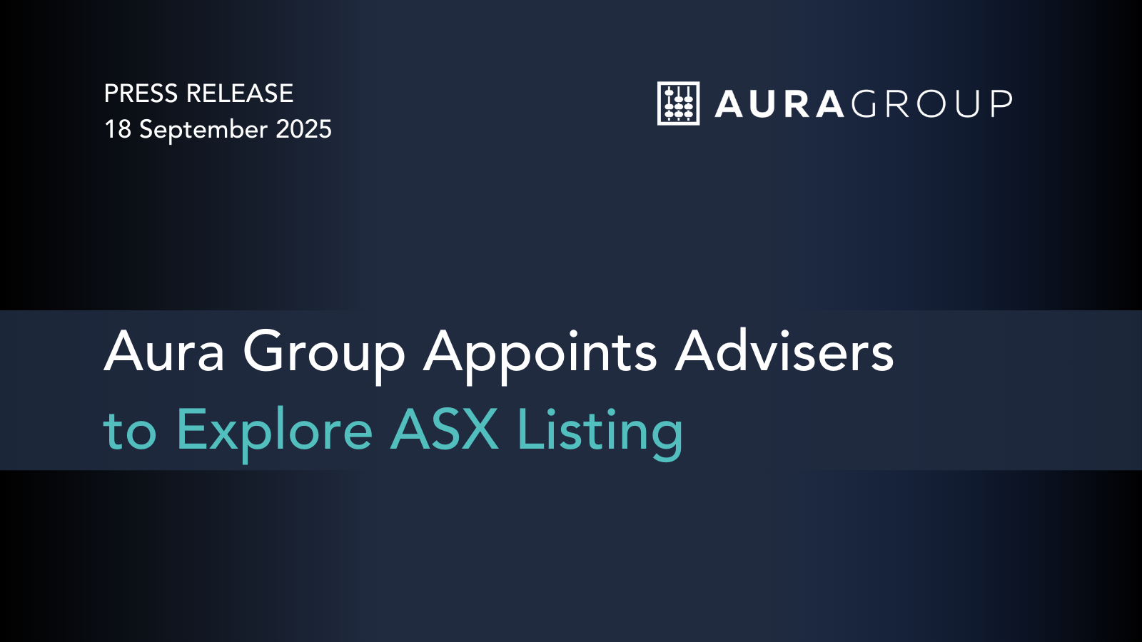 Aura Group Appoints Advisers to Explore ASX Listing